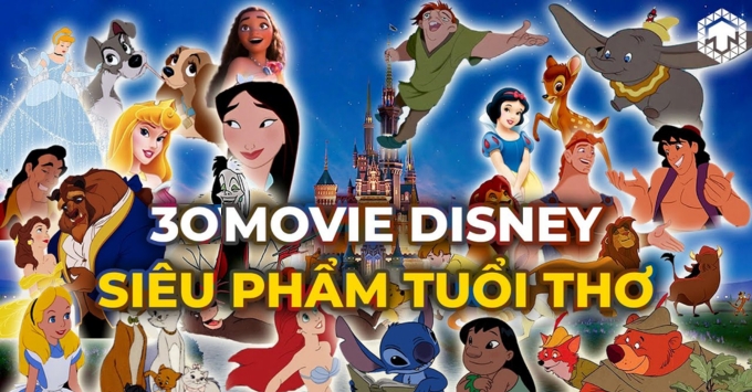 Top 30+ phim hoạt hình Disney hay nhất mọi thời đại (cập nhật 2025)
